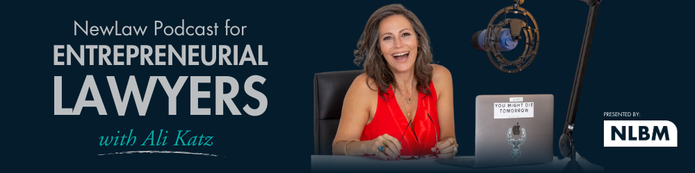 Transform Your Law Practice | NewLaw Podcast with Ali Katz